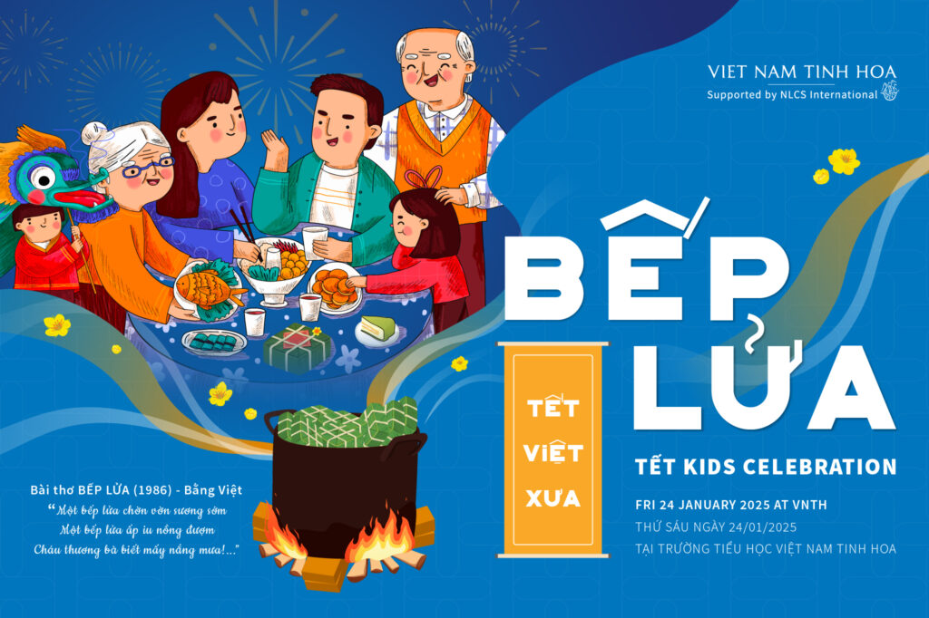 VNTH TẾT KIDS CELEBRATION 2025: BẾP LỬA - TẾT VIỆT XƯA NURTURING FAMILY ...